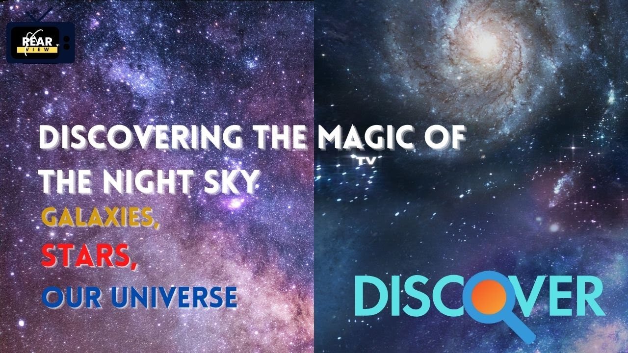 Discovering the Magic Of the Night Sky | Watch Now | Stars and The ...