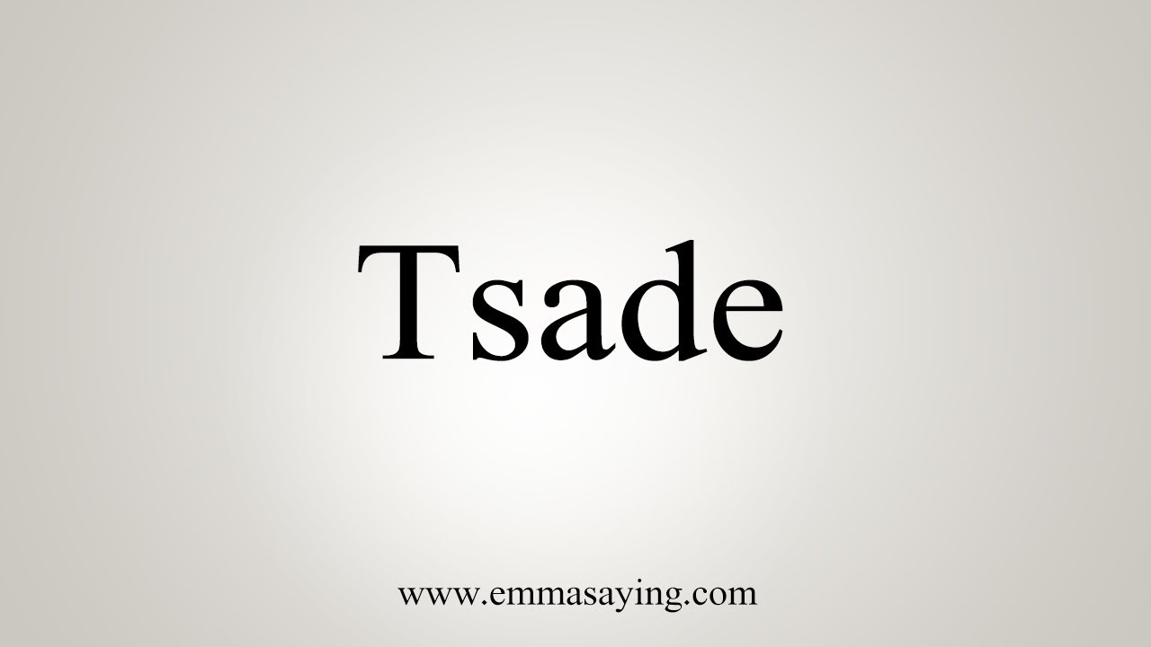 How To Say Tsade - YouTube