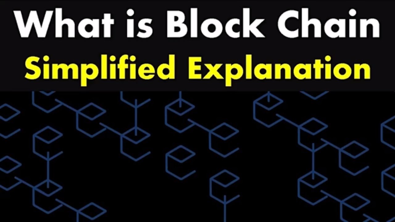What Is Block Chain Simplified Explanation In Layman Language YouTube what-is-block-chain-simplified-explanation-in-layman-language-youtube