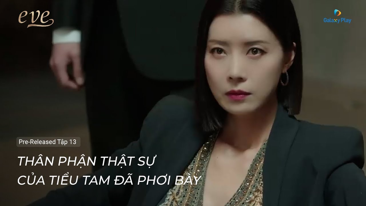Phim Eve | Pre - Released Tập 13 - YouTube
