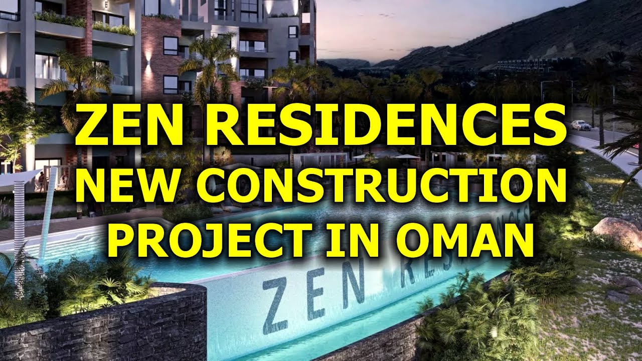 🇴🇲 Zen Residences - New Construction Project in Oman - YouTube