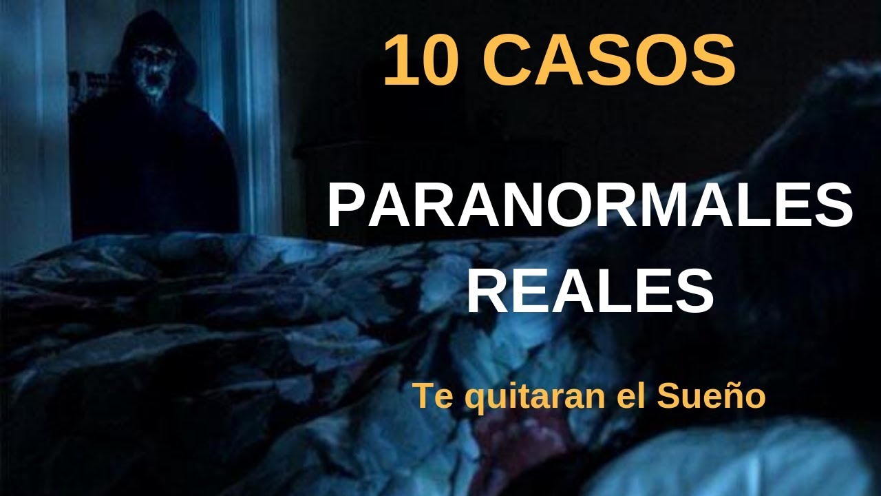 10 Casos Paranormales Reales vol. 3 l Pasillo Infinito - YouTube