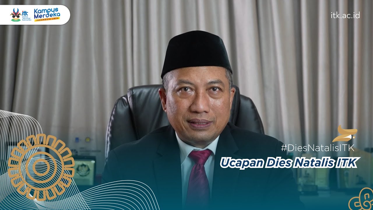 UCAPAN DIES NATALIS ITK - YouTube