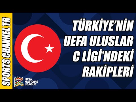 TÜRKİYE'NİN UEFA ULUSLAR LİGİ C LİGİ'NDEKİ MUHTEMEL RAKİPLERİ | SPORTSCHANNELTR