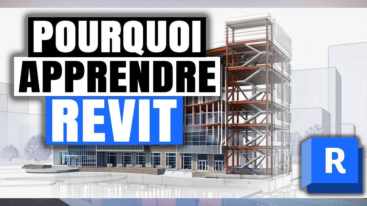 Pourquoi Apprendre Revit | Quelques AVANTAGES dans l’utilisation de ...