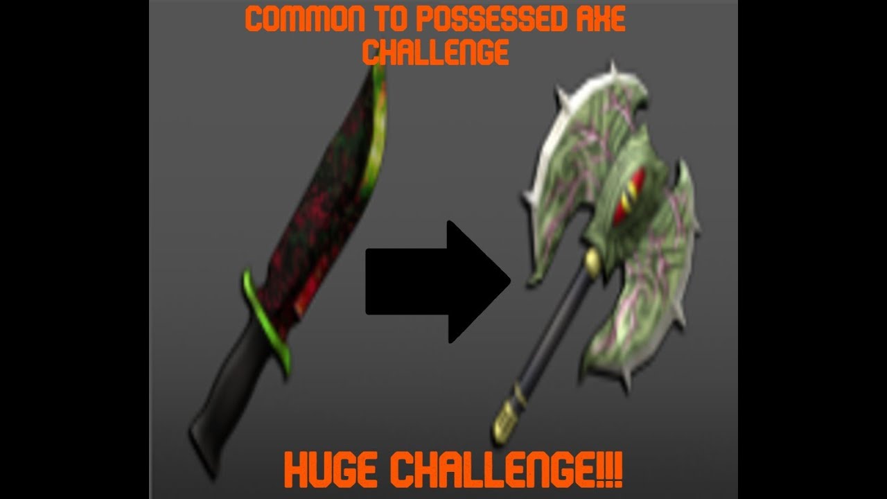 ROBLOX Assassin Common To Possessed Axe Challenge - YouTube