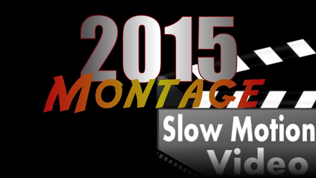 Epic Slow Motion Montage Nov. 2K15 - YouTube