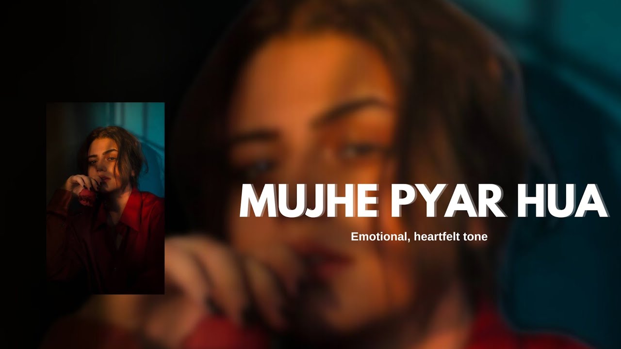Mujhe Pyar hua new song 2025 - YouTube