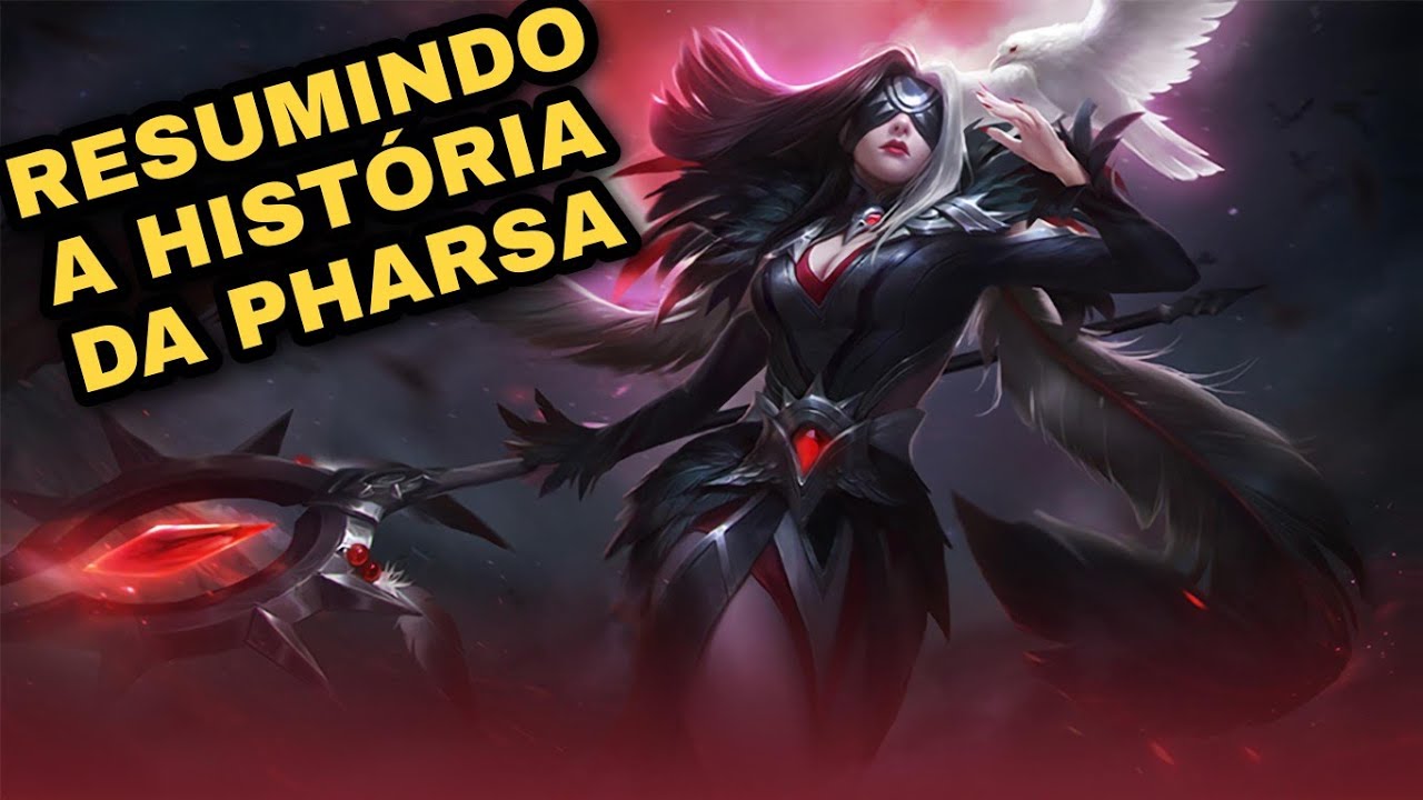 RESUMINDO A HISTÓRIA DA PHARSA - MOBILE LEGENDS - YouTube