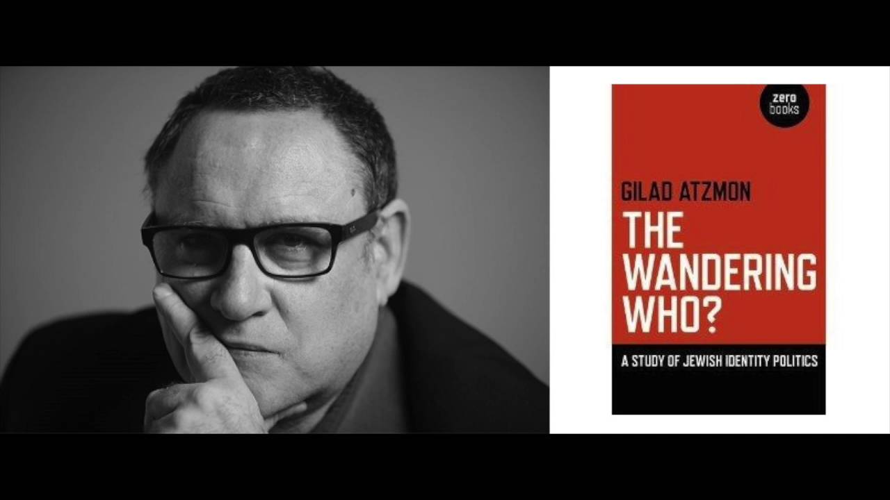 Gilad Atzmon 2016 - YouTube