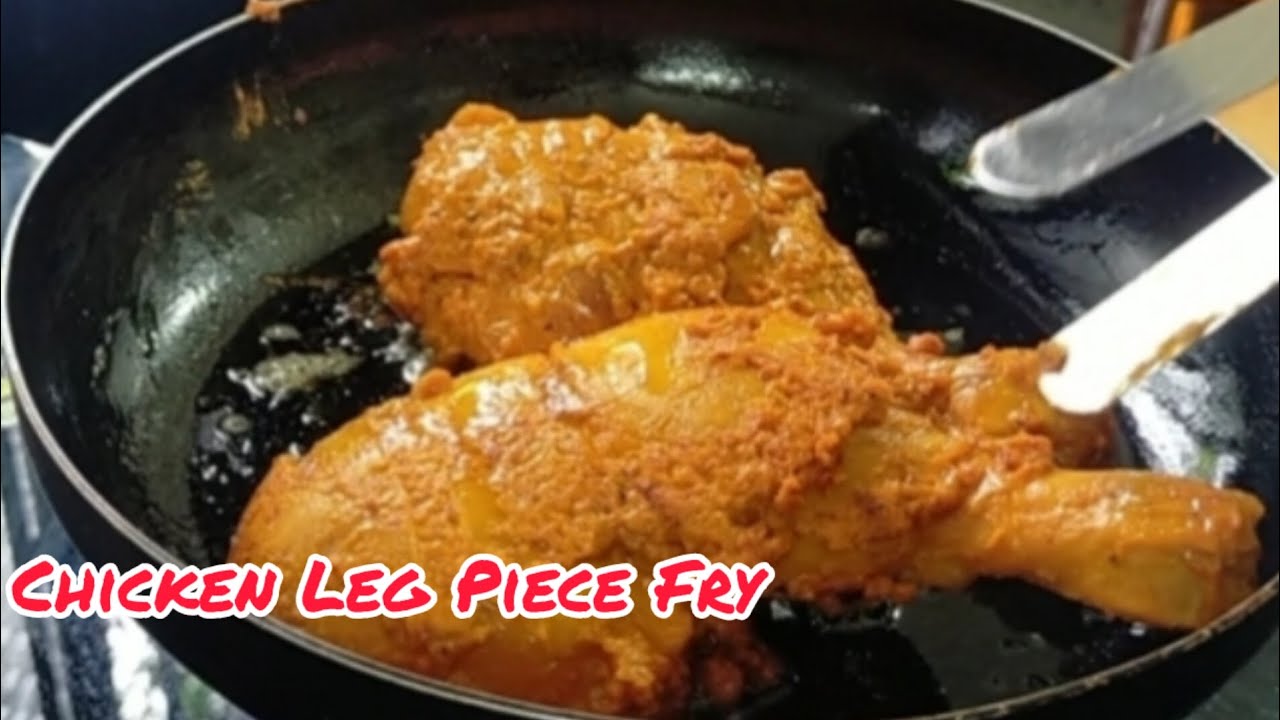 Chicken Leg Piece Fry || very tasty delicious Leg Piece Fry Recipe || # ...