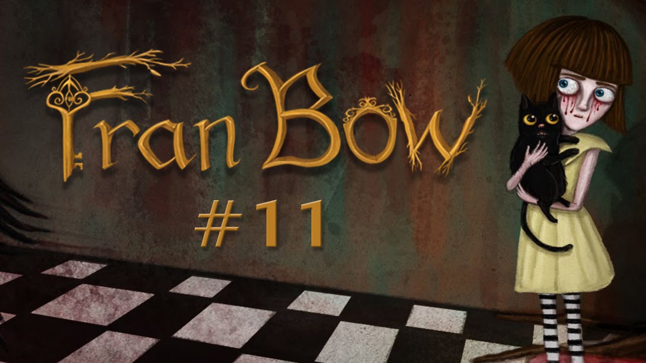 Fran Bow (Ep. 11 - Itward) - YouTube