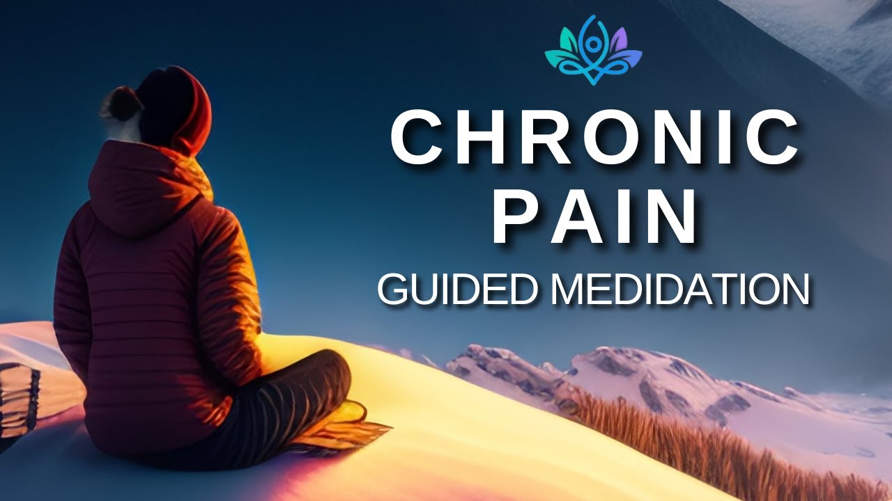 Chronic Pain Meditation for Natural Relief and Relaxation - YouTube