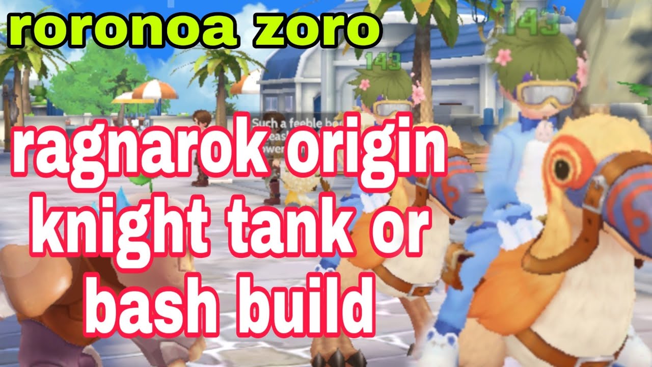 ragnarok origin knight tank or bash build by roronoa zoro - YouTube