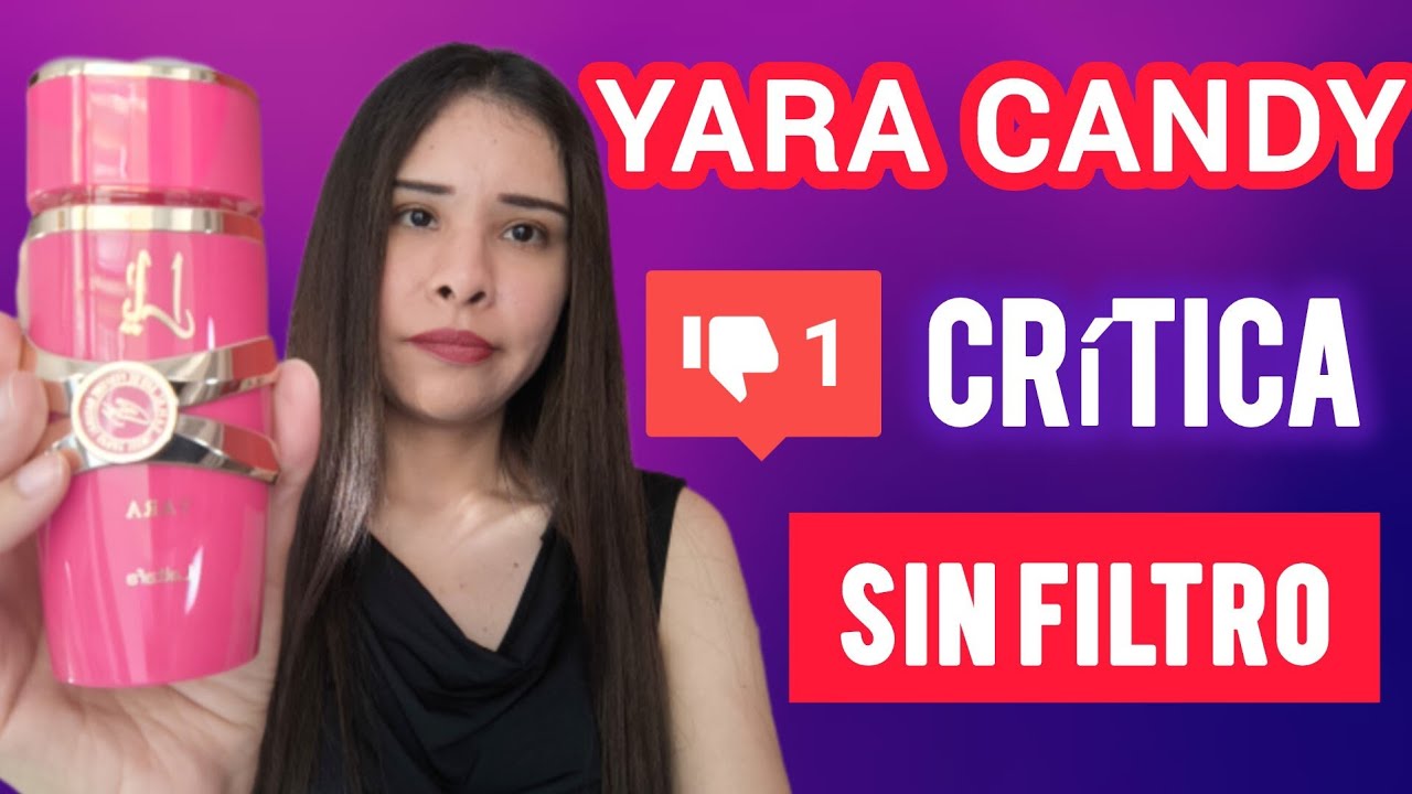 🔴 CRÍTICA SIN FILTRO: YARA - CANDY 👎 + UNBOXING GOLDEN DECADE BODY ...