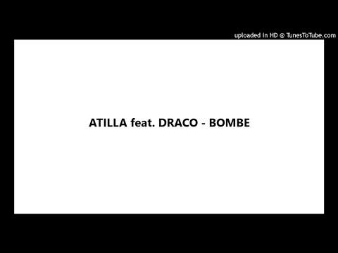 ATILLA feat. DRACO - BOMBE (prod. by Stormz kill it)