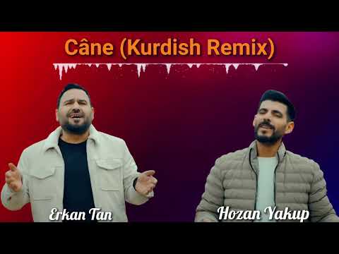 Canê Kurdish Dril Remix - Hozan Yakup Ft. Erkan Tan