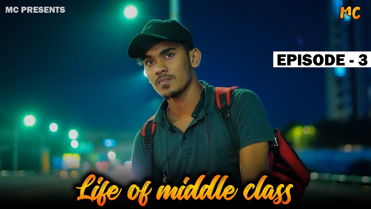 Life of middle class Episode - 3 | Webseries | Mabu Crush - YouTube
