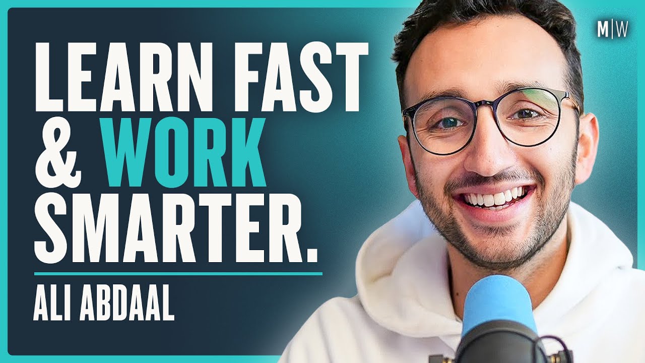 How To Learn & Remember Anything, Fast | Ali Abdaal | Modern Wisdom ...