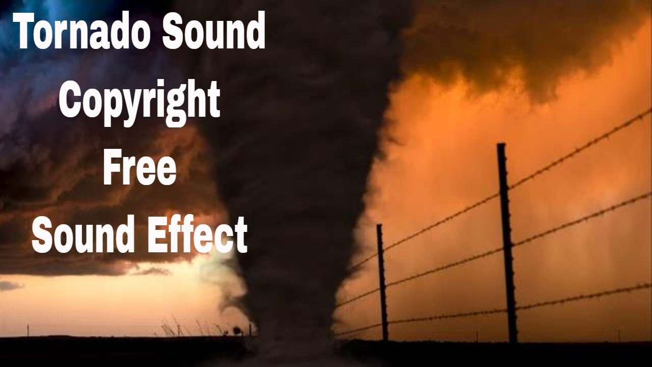 FREE SOUND EFFECTS | Tornado | | FREE DOWNLOAD | NO COPYRIGHT - YouTube