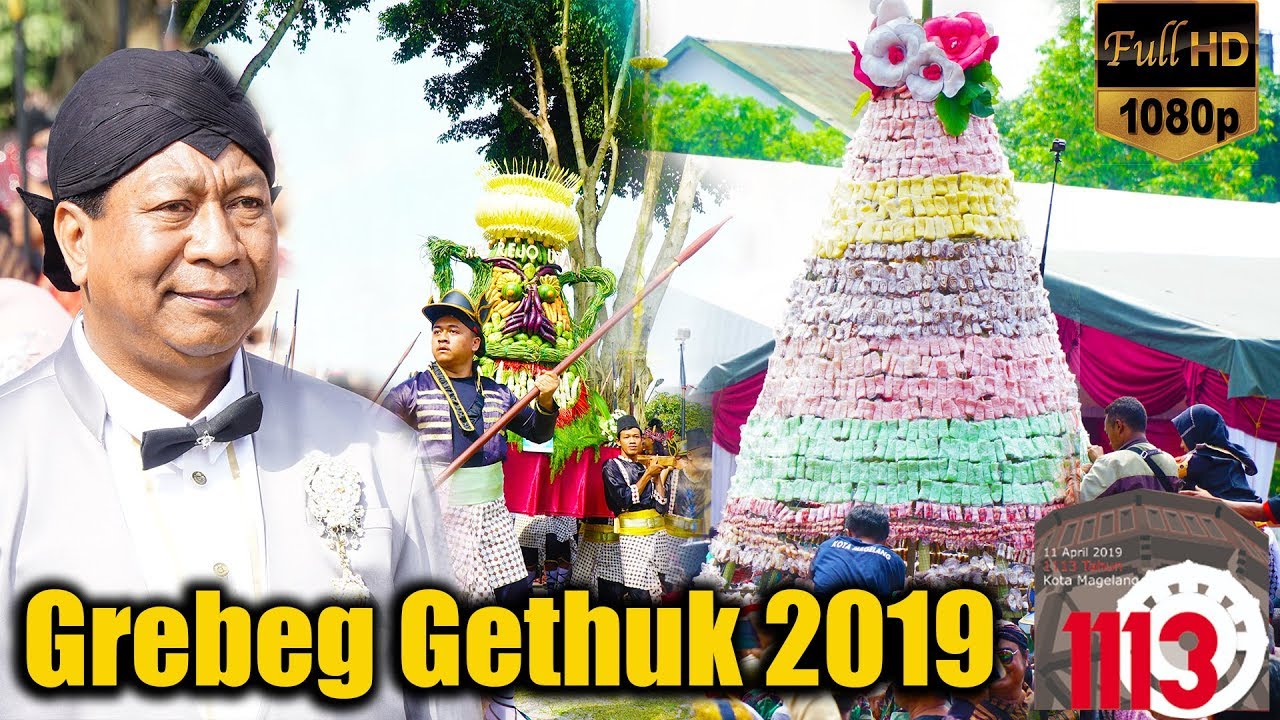 Grebeg Gethuk Memperingati HUT Kota Magelang 1113 Tahun 2019 Full HD ...