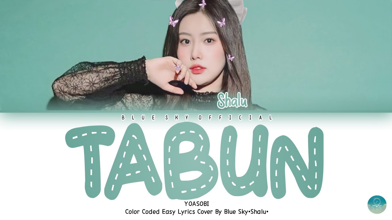 YOASOBI "Tabun" Easy Lyrics_Cover By Blue Sky(Shalu) - YouTube