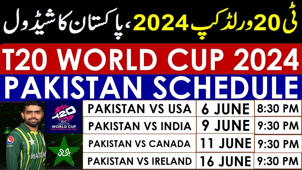 Pakistan Schedule in ICC T20 World Cup 2024 | Pakistan All Matches In ...