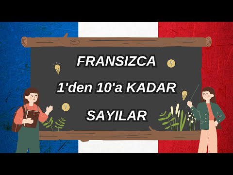Fransızca Sayılar - 1'den 10'a Kadar Fransızca Sayılar