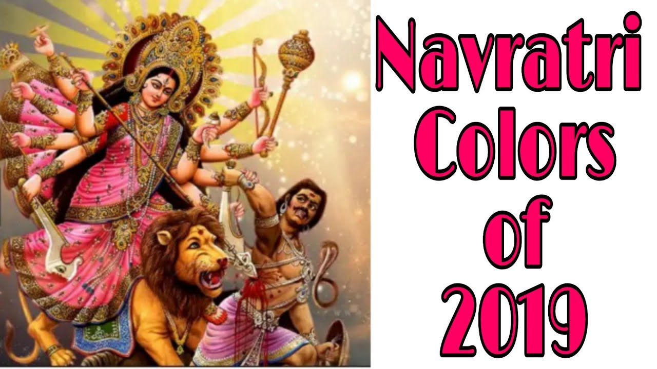 2019 Navratri colors 🌟Colors of Durga Puja🌟Navratri Color List 2019🌟9 ...