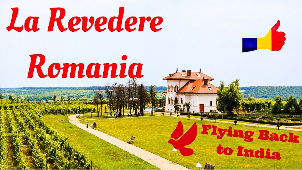 La Revedere Romania || Flying Back to India - YouTube