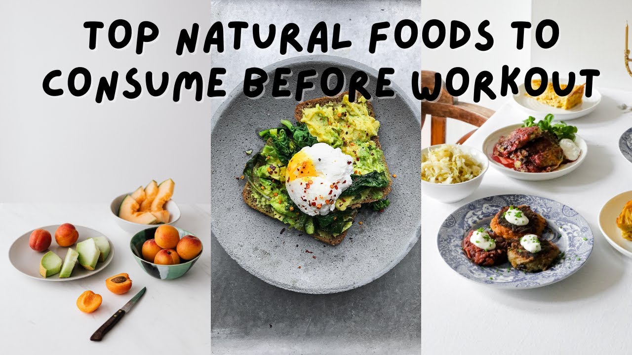 Top natural foods to consume before workouts - YouTube