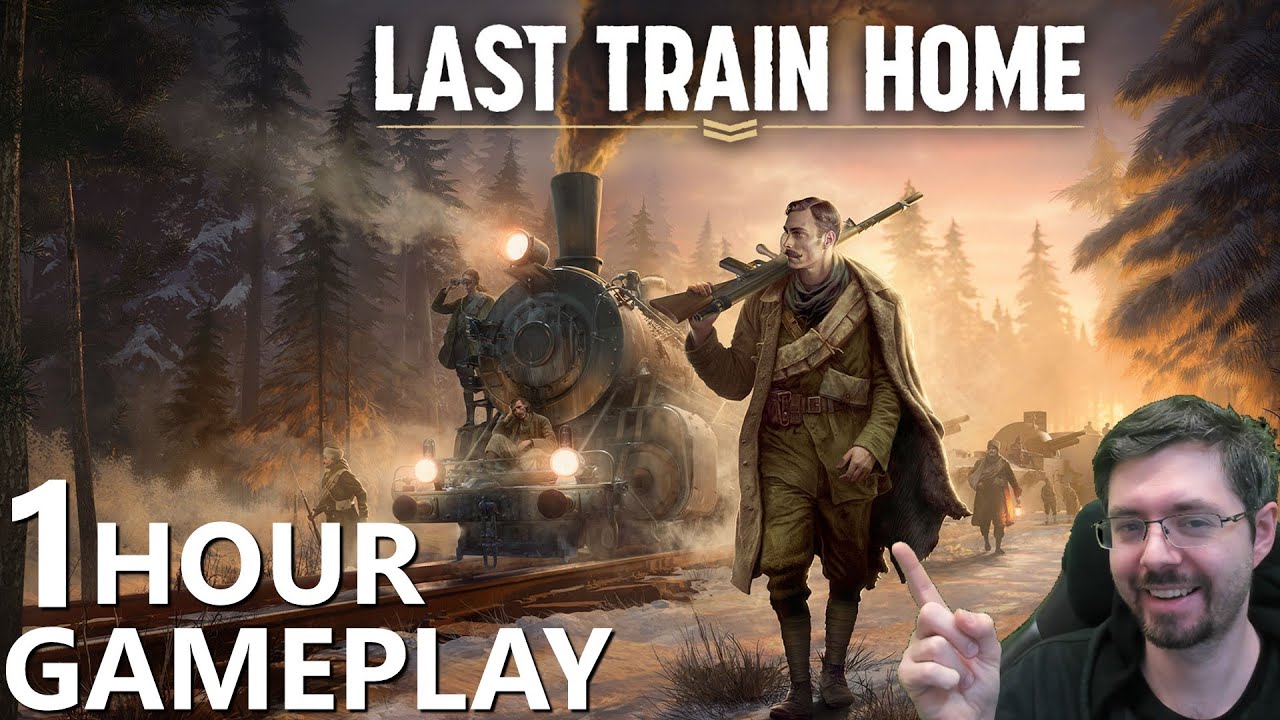 Last Train Home - 1 Hour Gameplay - YouTube