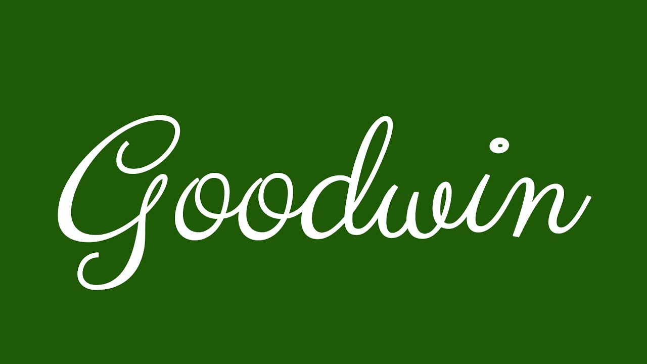 Learn how to Sign the Name Goodwin Stylishly in Cursive Writing - YouTube