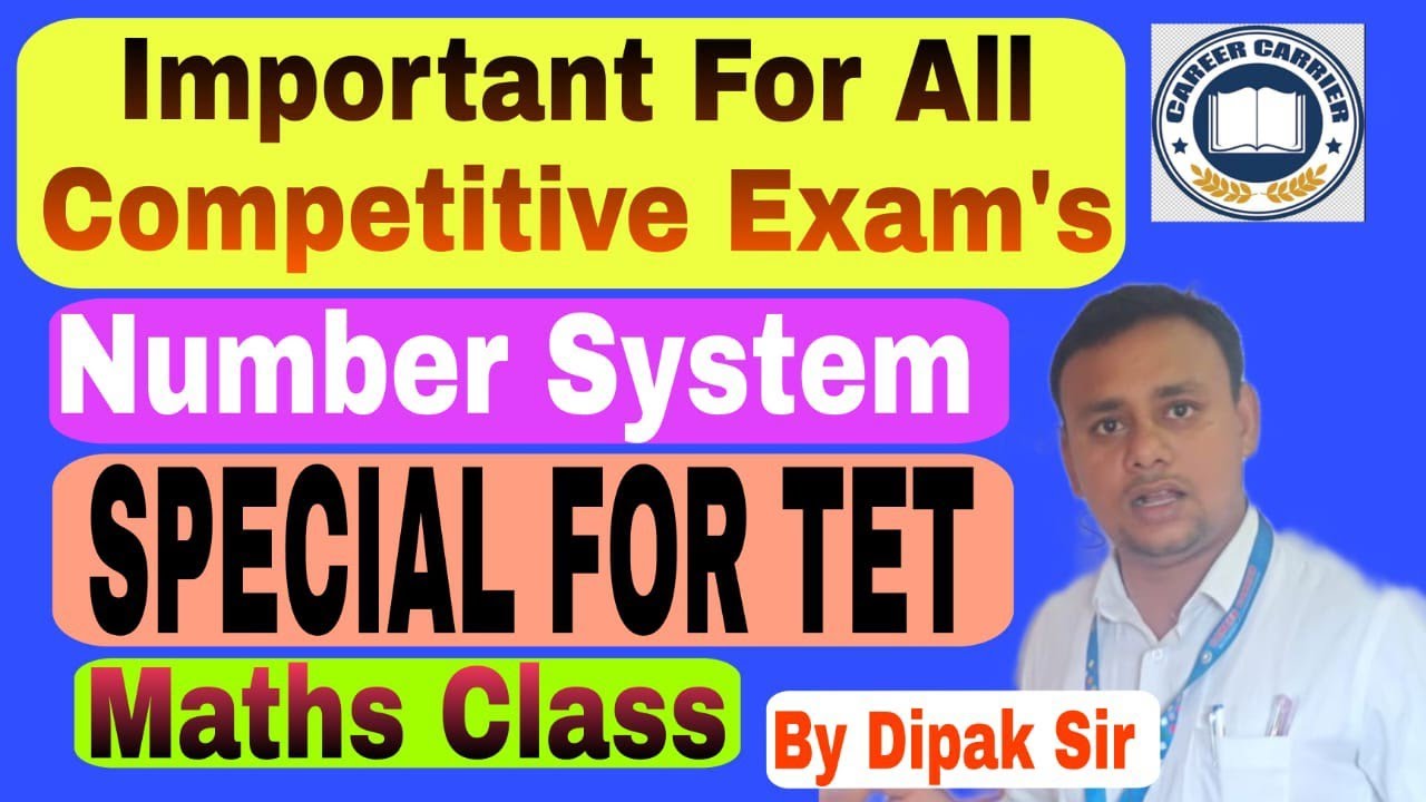 NUMBER SYSTEM || IMPORTANT FOR ALL COMPETITIVE EXAMS || BY DIPAK SIR ...