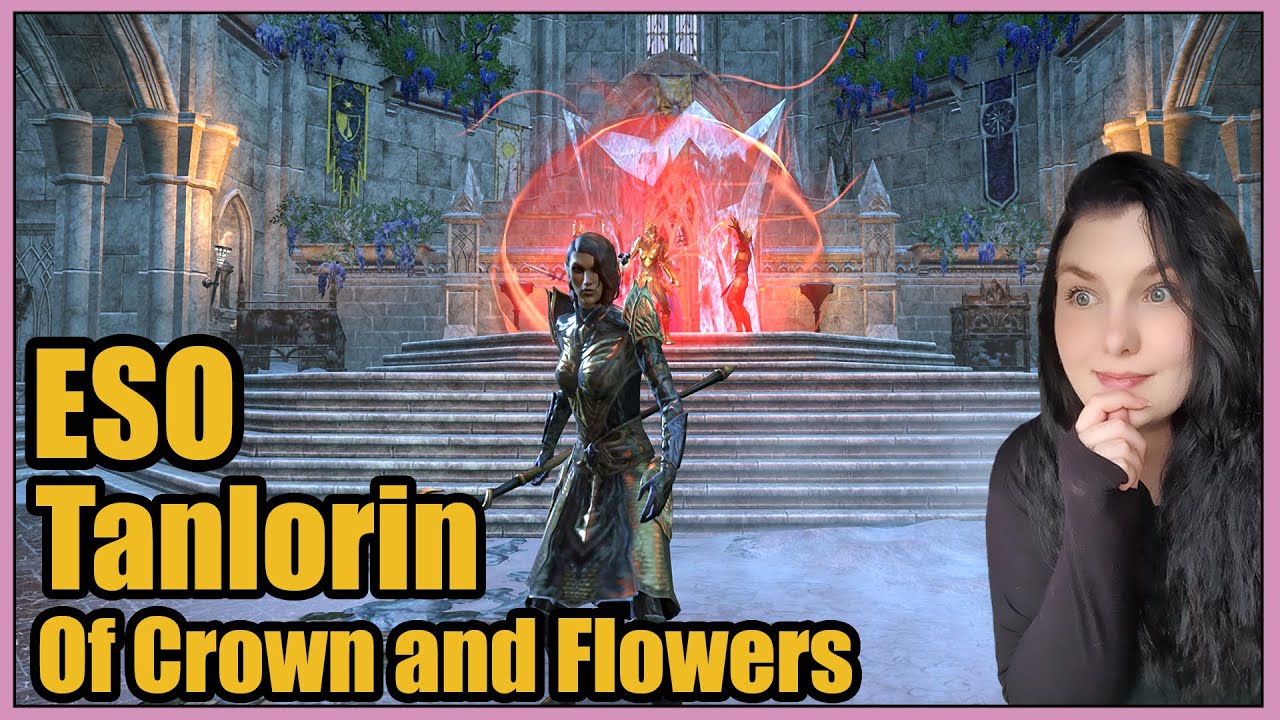 Elder Scrolls Online - Of Crown and Flowers - Tanlorin Companion Quest ...