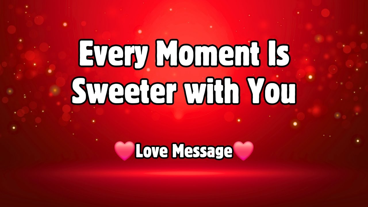 Every Moment Is Sweeter with You 💙 The world feels more alive with you ...