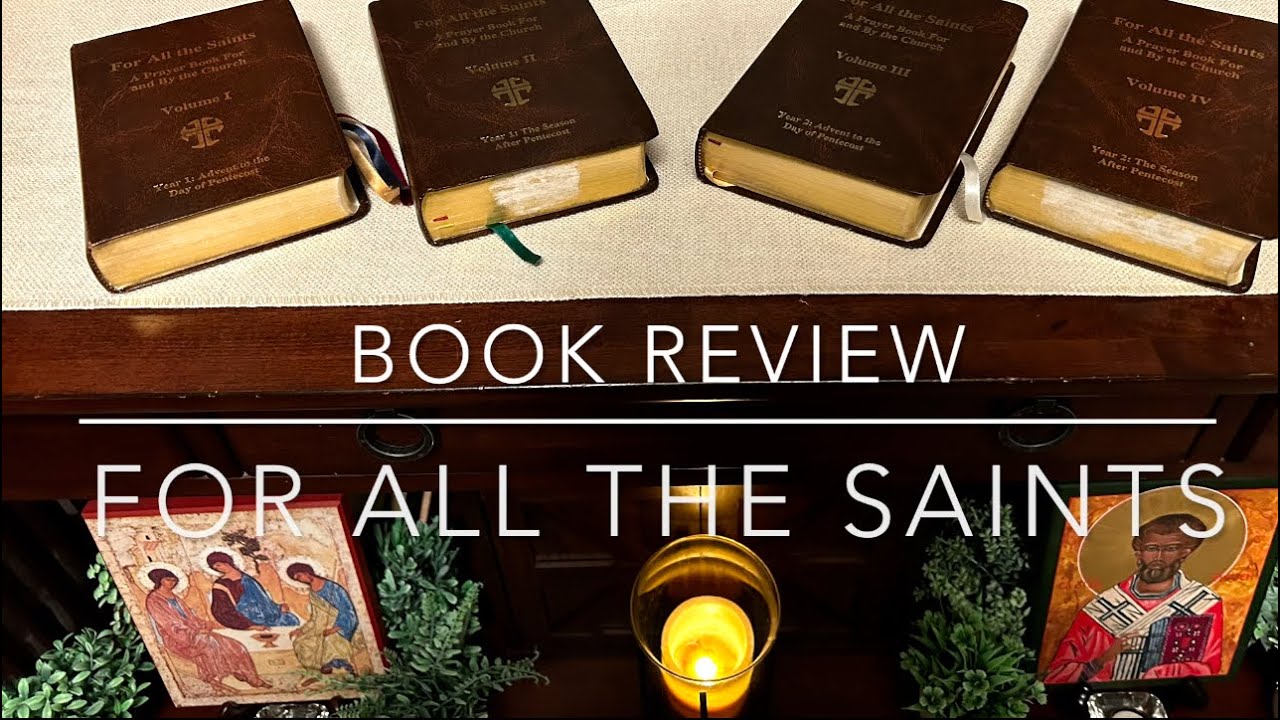 REVIEW: For All the Saints - 4 Volume Lutheran Breviary - YouTube