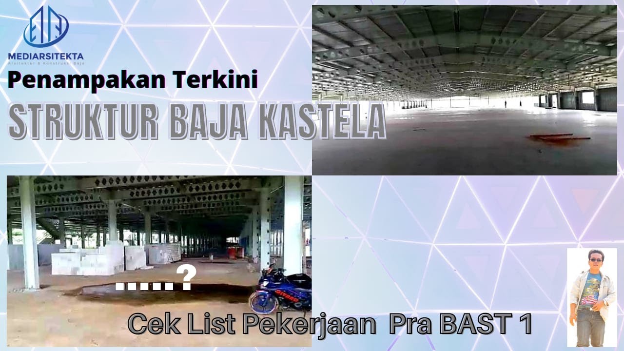 Penampakan Terkini Struktur Baja Kastela Bangunan Pabrik Garmen 2 ...