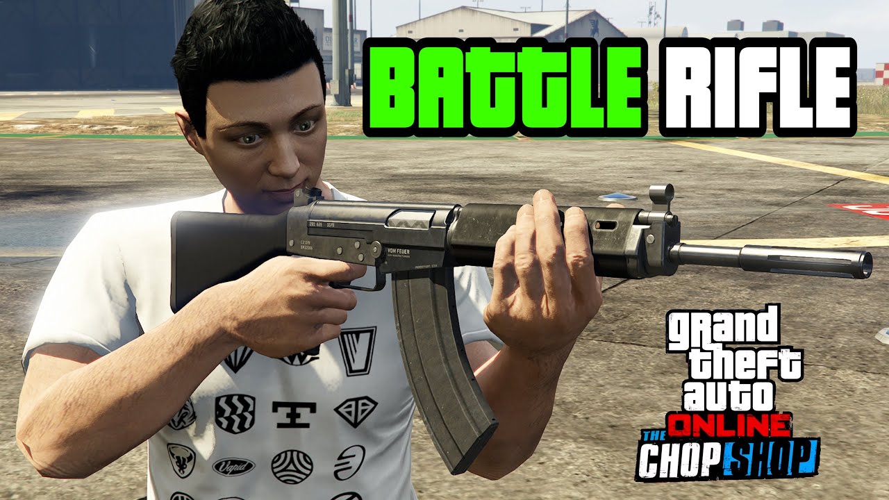 GTA 5 - NEW Weapon Testing - BATTLE RIFLE Review (The Chop Shop DLC ...