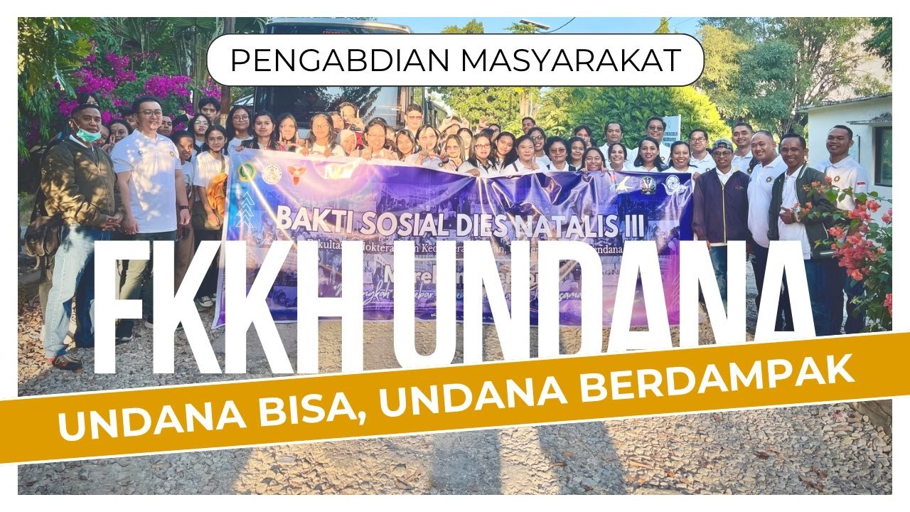 FKKH Undana Lakukan Pengabdian Dalam Rangka Dies Natalis ke-62 Undana ...