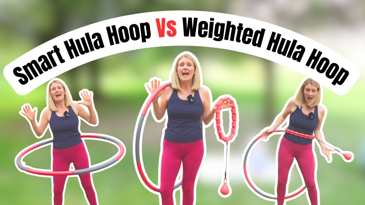 Comparison: Smart Hula Hoop Vs Weighted Hula Hoop For Weight Loss And ...