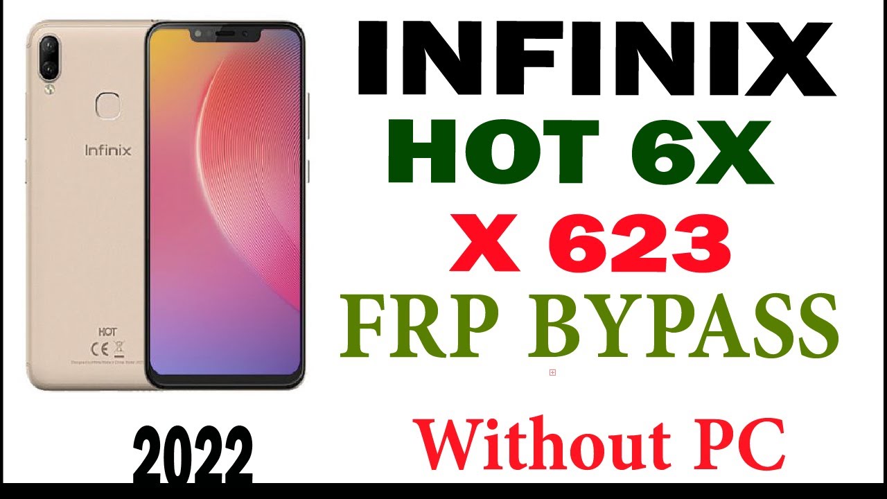 Infinix Hot 6X X623 Frp Bypass 2022 Without PC / Unlock Google Account ...