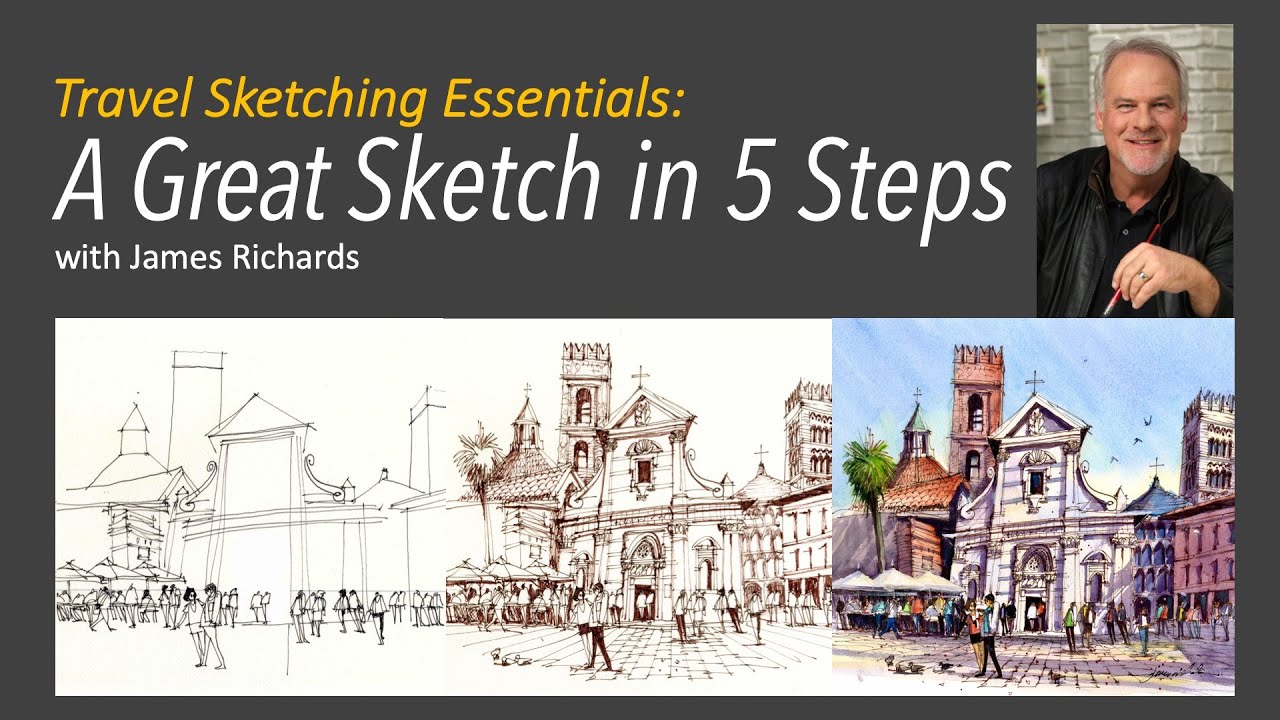 Travel Sketching Essentials: A Great Sketch in 5 Steps (Introduction ...
