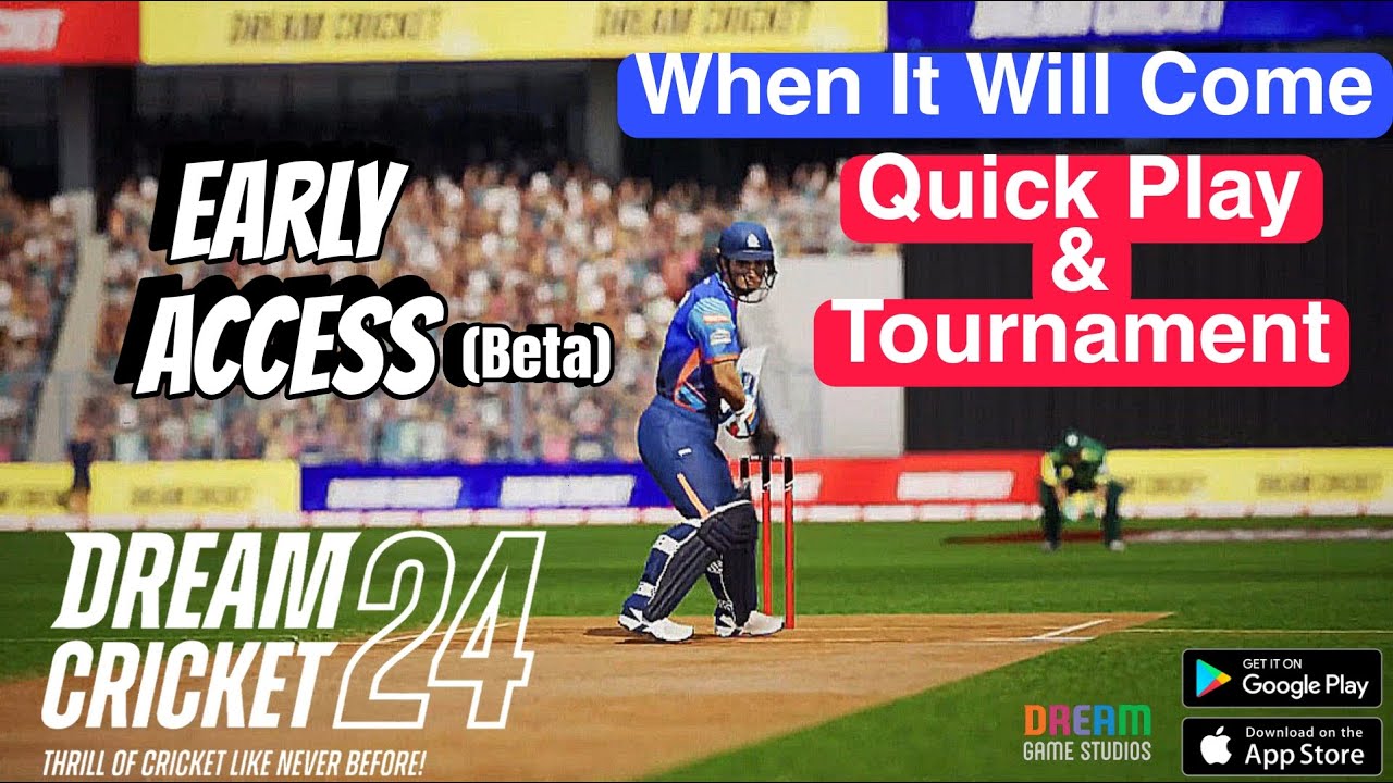 Dream Cricket 24 | Quick Play & Tournament Mode Update | Early Access ...