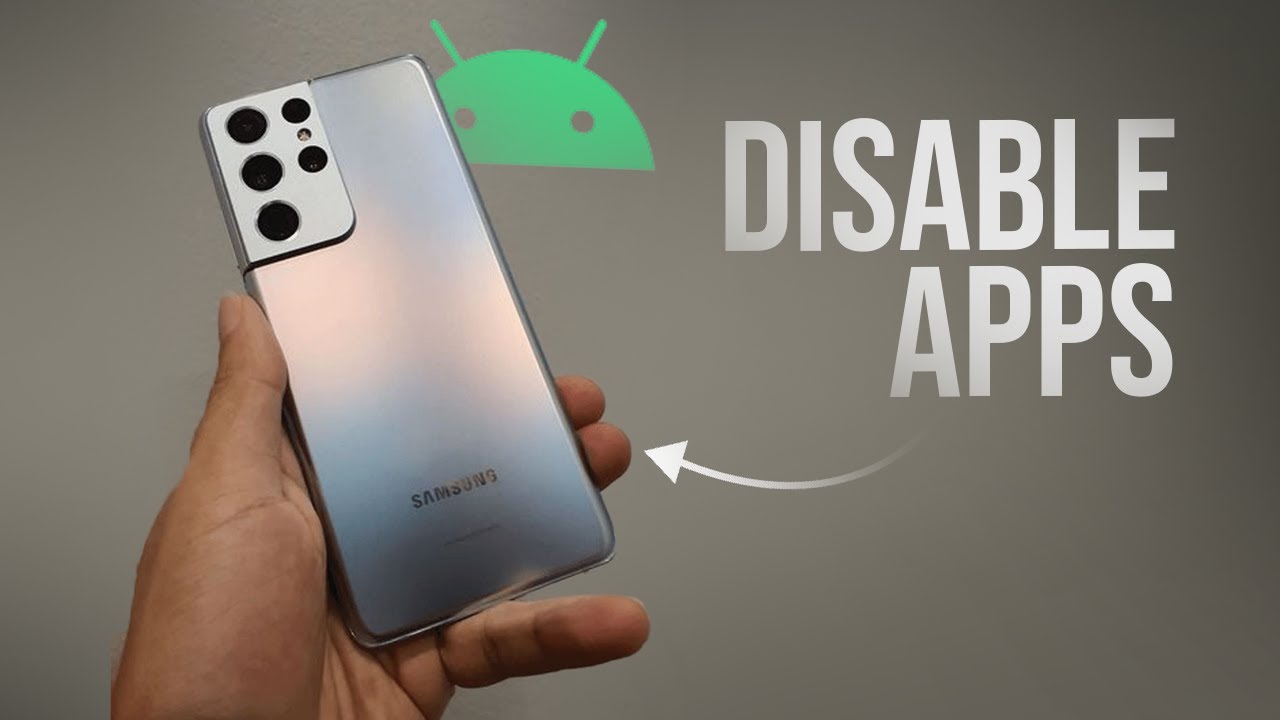 How to Disable Apps on Android (tutorial) - YouTube