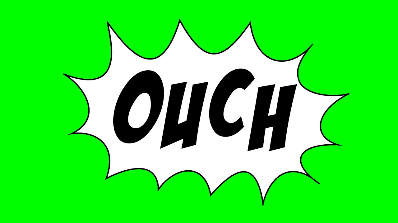 OUCH GREEN SCREEN ANIMATION - YouTube