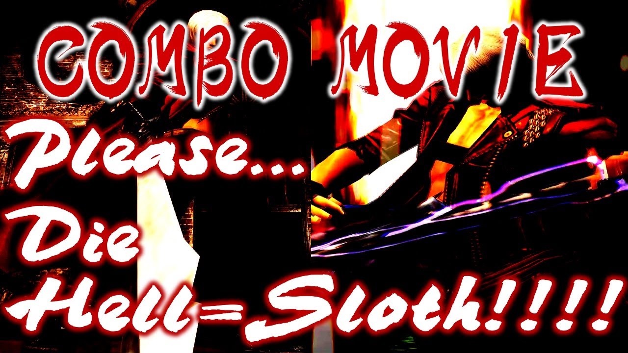 Combo Movie「Please... Die Hell=Sloth!!!!」【Devil May Cry 3】 - YouTube