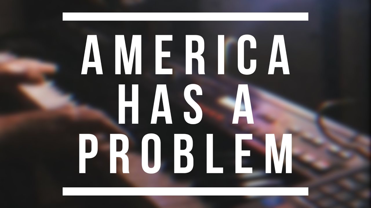AMERICA HAS A PROBLEM - Piano/Synth Cover - YouTube