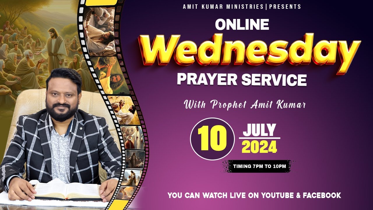 10-07-2024 ONLINE WEDNESDAY PRAYER MEETING || WITH PROPHET AMIT KUMAR ...
