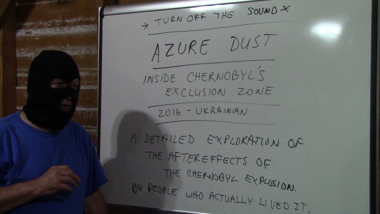 Chernobyl Reality - Azure Dust - the movie. - YouTube